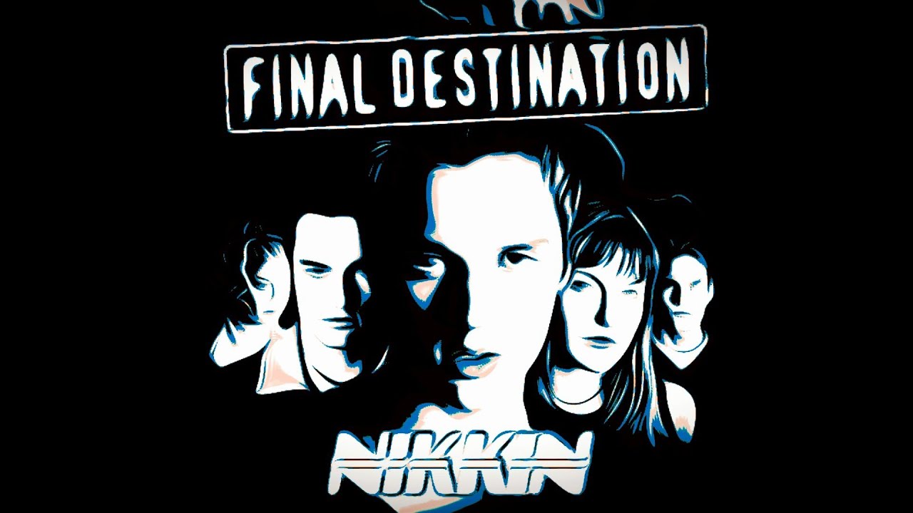 Final Destination 1 (2000) (Nikkin Music Video) - If I Were You ...