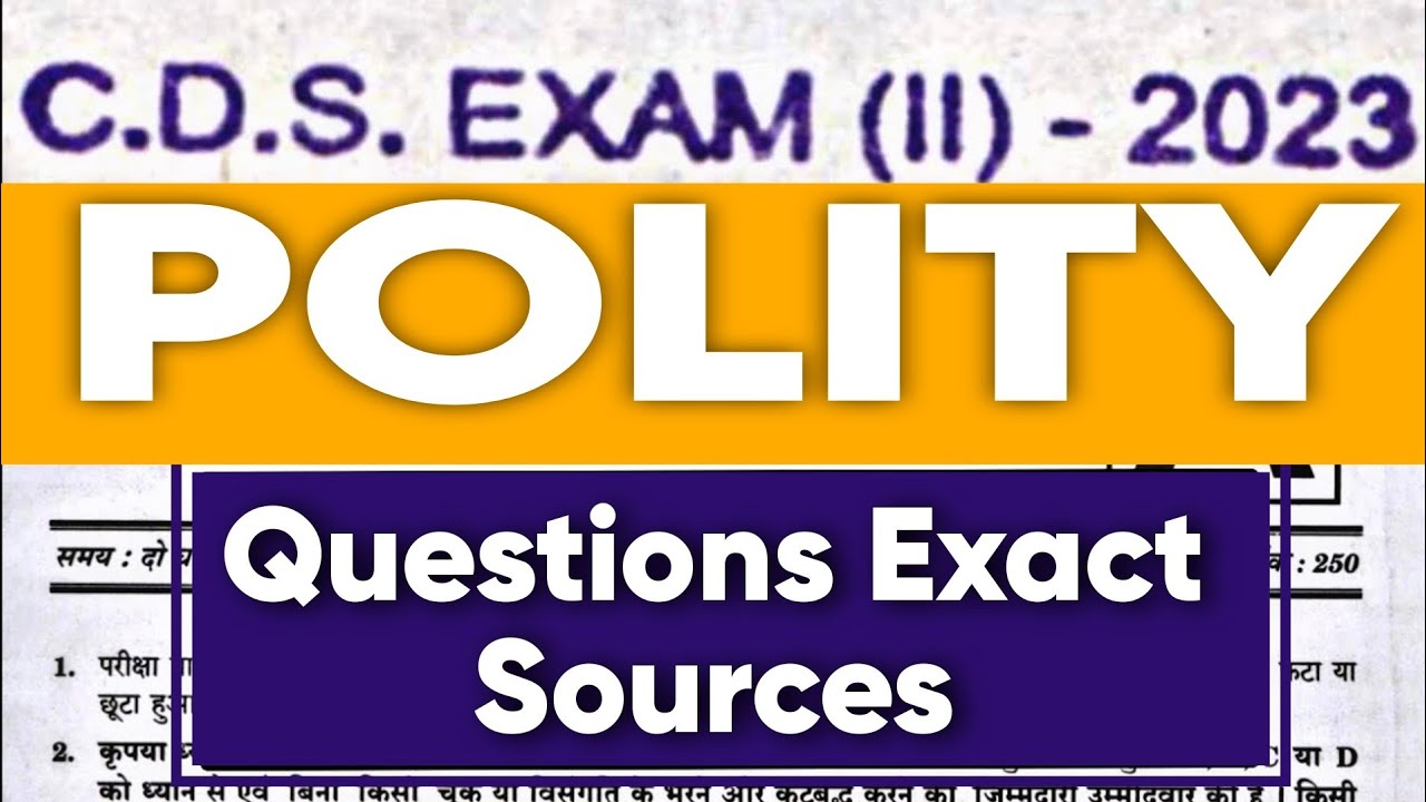 CDS 2 2023: POLITY Analysis with EXACT SOURCES | Cds 2 2023 Paper ...