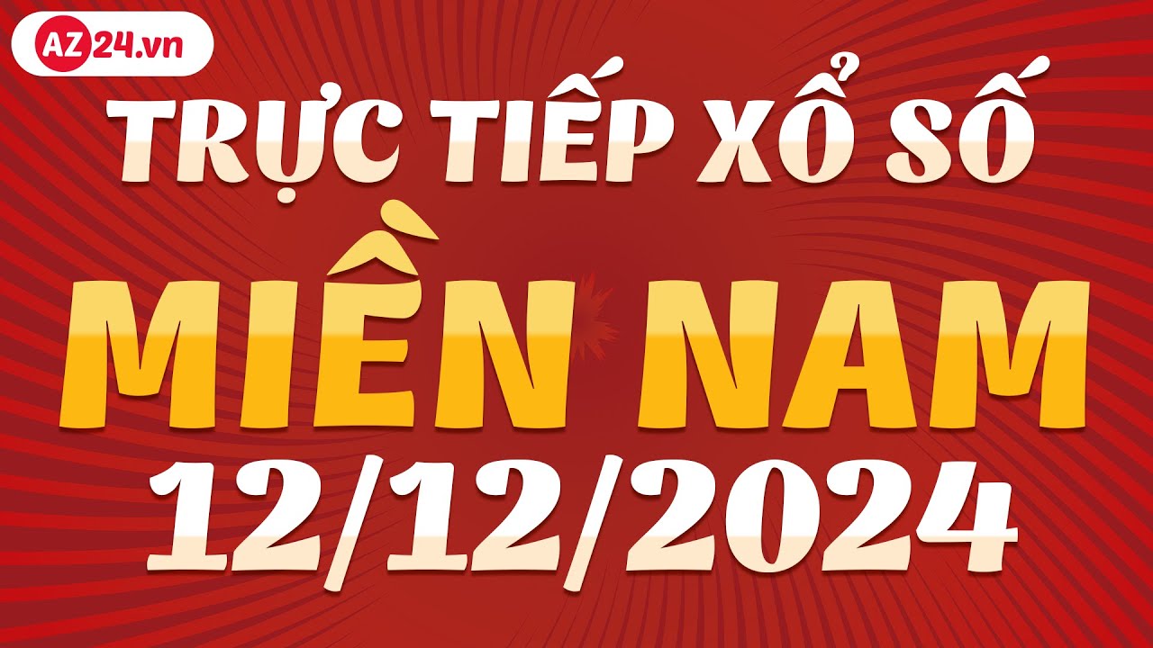 XSMN 12/11/2024 | Trực tiếp xổ số miền Nam hôm nay ngày 12 tháng 11 ...