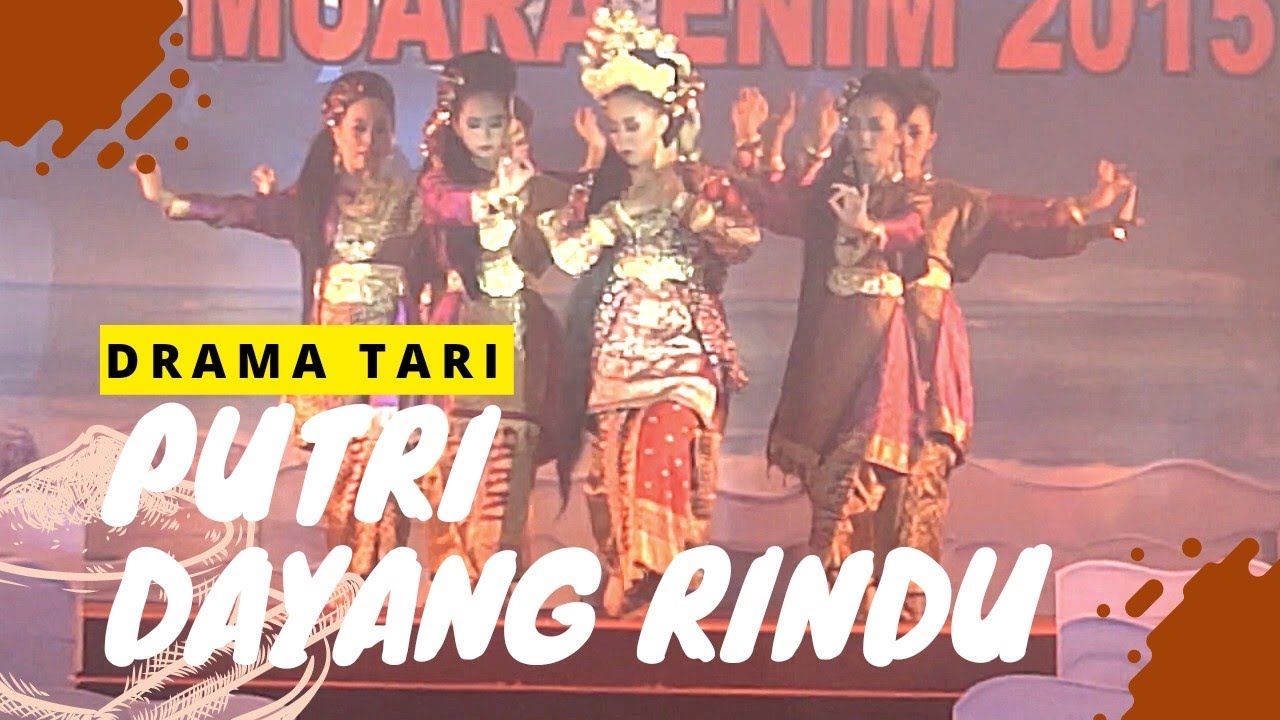 Drama Tari Putri Dayang Rindu - YouTube