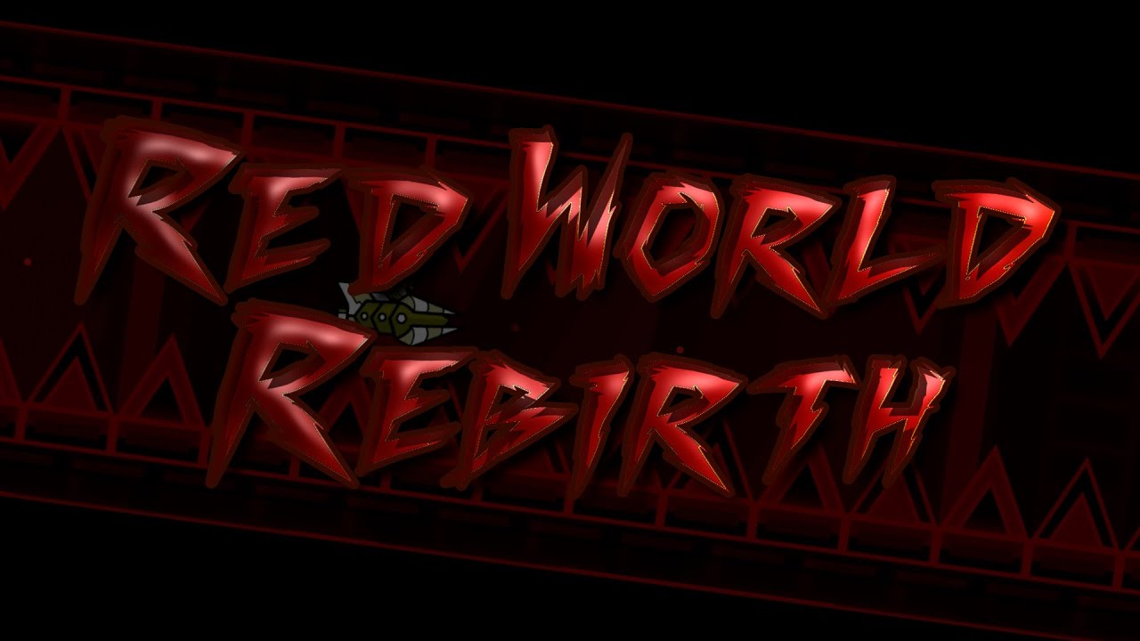 [144Hz] Red World Rebirth by Riot (Extreme Demon) | Geometry Dash - YouTube