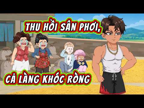 FULL | Thu Hồi Sân Phơi, Cả Làng Khóc Ròng | Xoài Vietsub Số 42