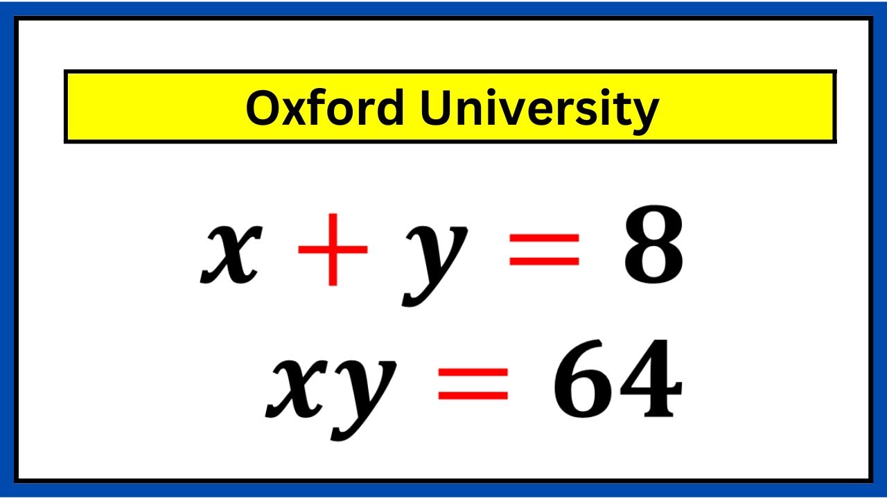 Oxford University | A Nice Algebra Problem | You should learn this ...