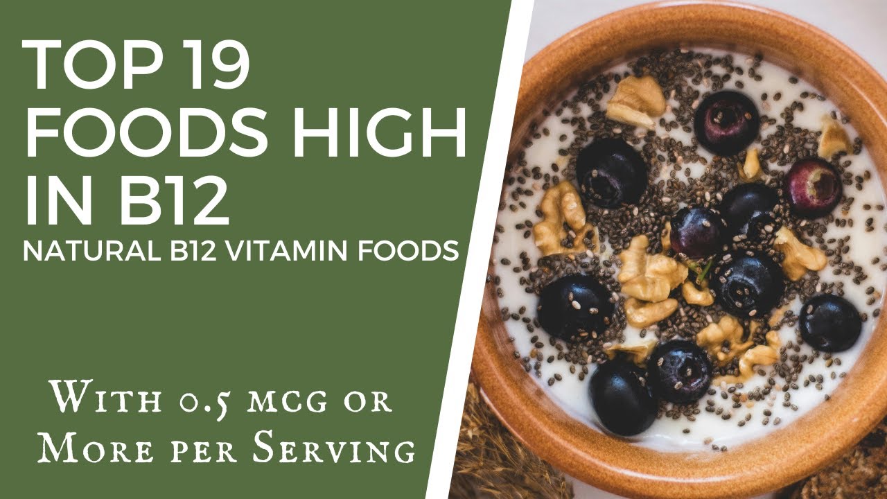 Top Foods High in B12 (natural B12 vitamin foods) - TWFL - YouTube