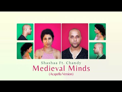 Medieval Minds (Acapella Version) | Shashaa Ft. Chandy #acapella # ...