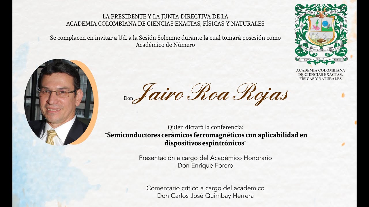 Sesión Solemne de Posesión Miembro de Número: Dr. Jairo Roa Rojas - YouTube