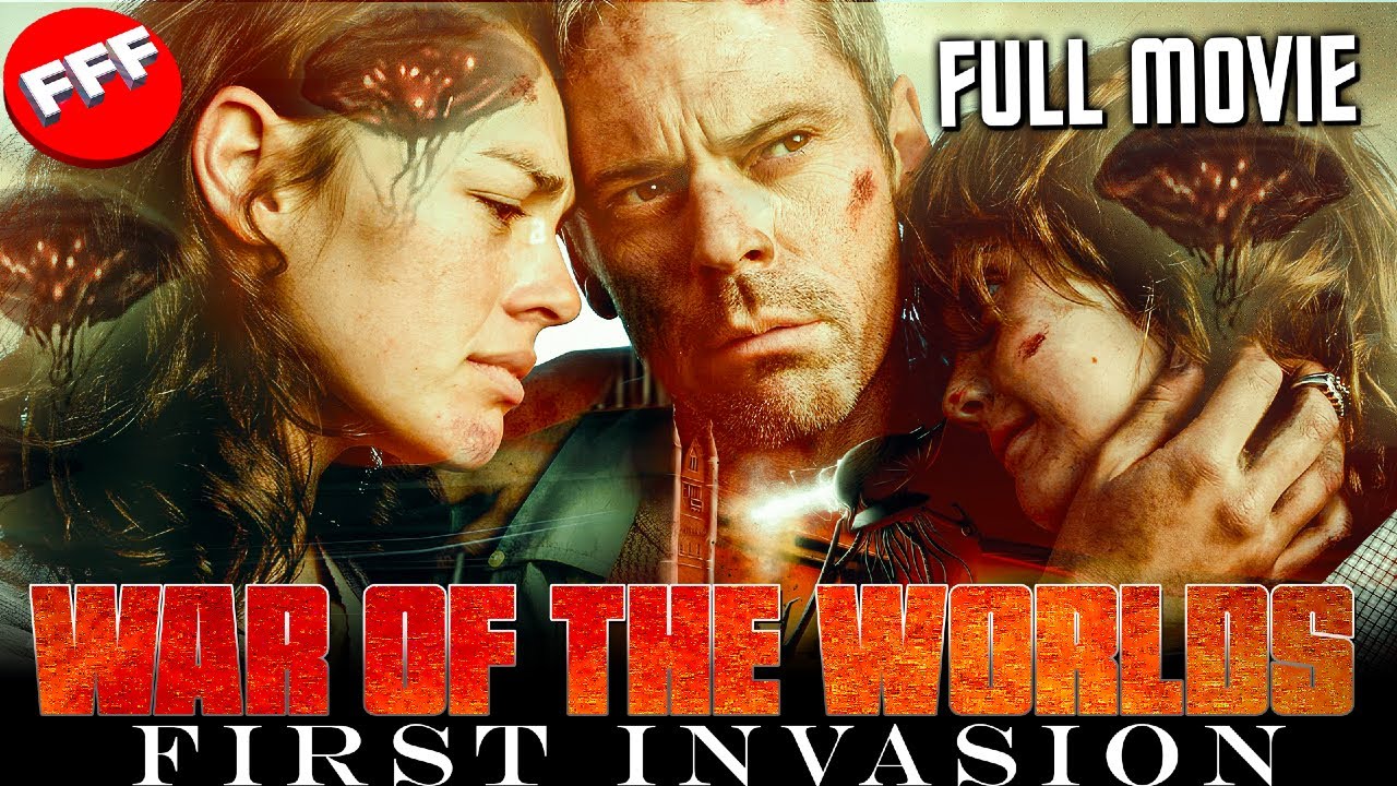WAR OF THE WORLDS - FIRST INVASION | Full ALIENS vs HUMANS ACTION Movie ...