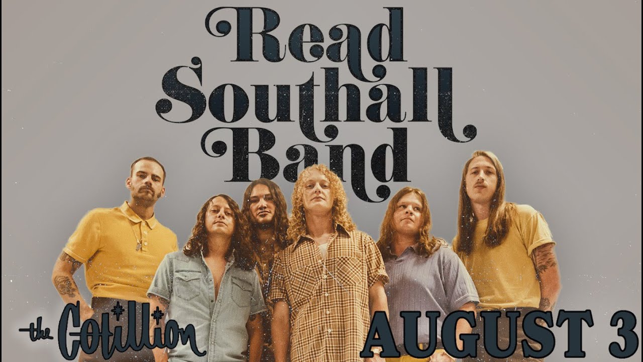 Southall (formerly Read Southall Band) · August 3, 2023 · The Cotillion ...