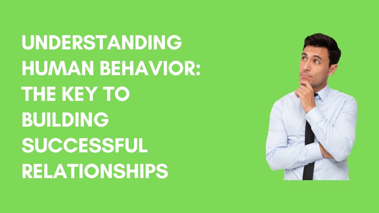 The Power of Understanding: How to Unlock the Secrets of Human Behavior ...