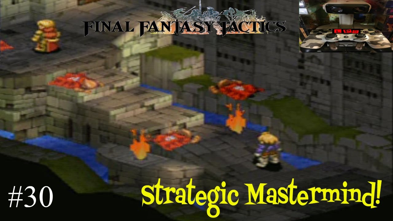 Strategic Mastermind! | Final Fantasy Tactics Subscriber Playthrough ...