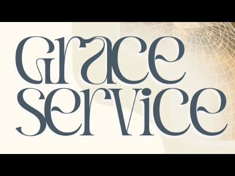 GRACE SERVICE - YouTube