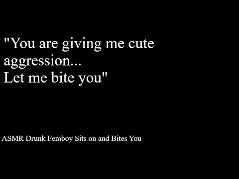 ASMR Femboy Boyfriend Gets Drunk and Sits on You (Bites) (Cuddles)