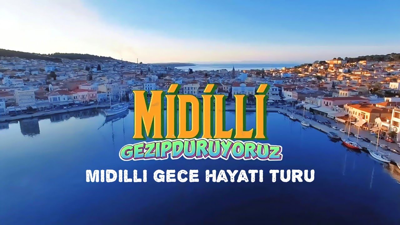 Midilli'de Geceleri Ne Yapılır ? Ege'nin Sakin Adası Midilli'de ...