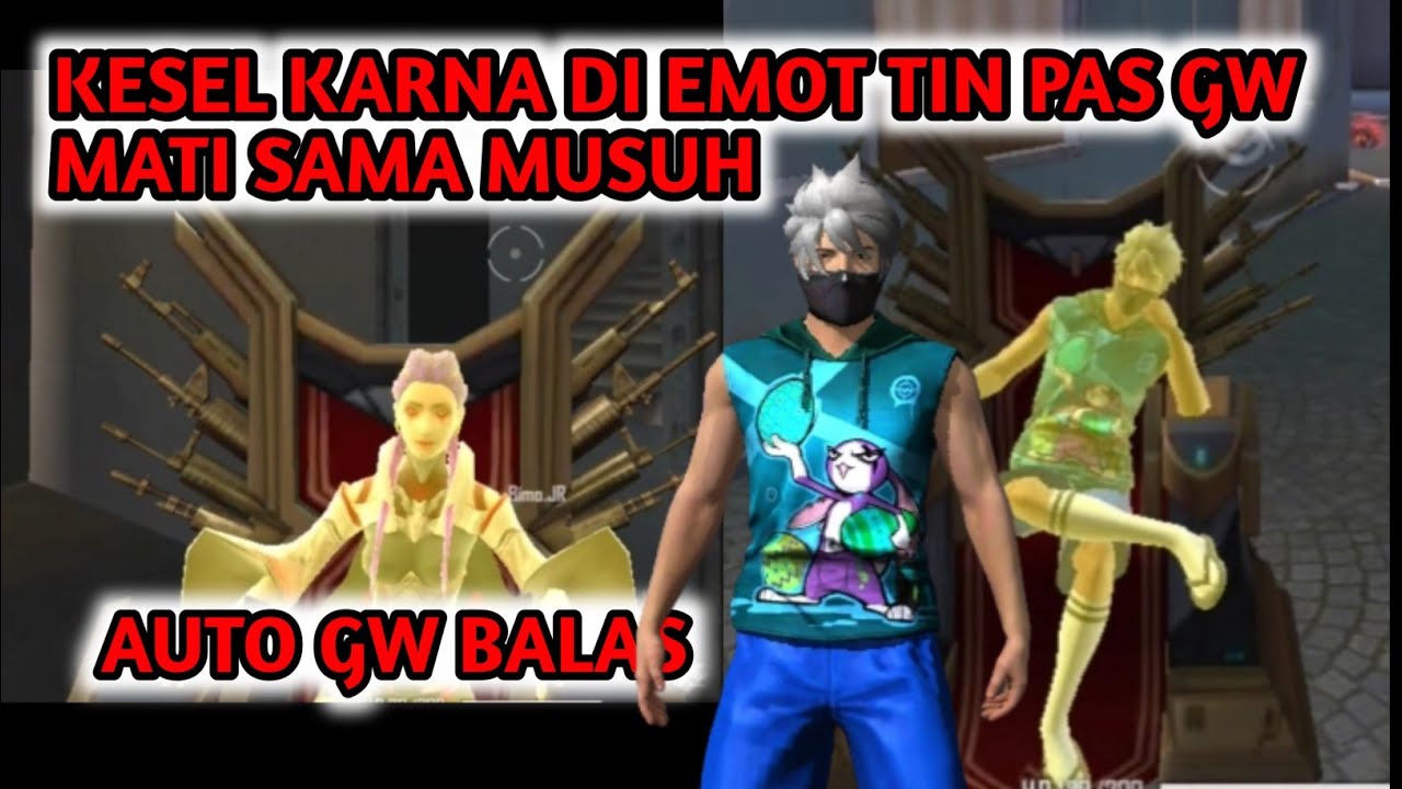 KESEL KARNA DI EMOT TIN MUSUH PAS MATI AUTO GW BALES - YouTube