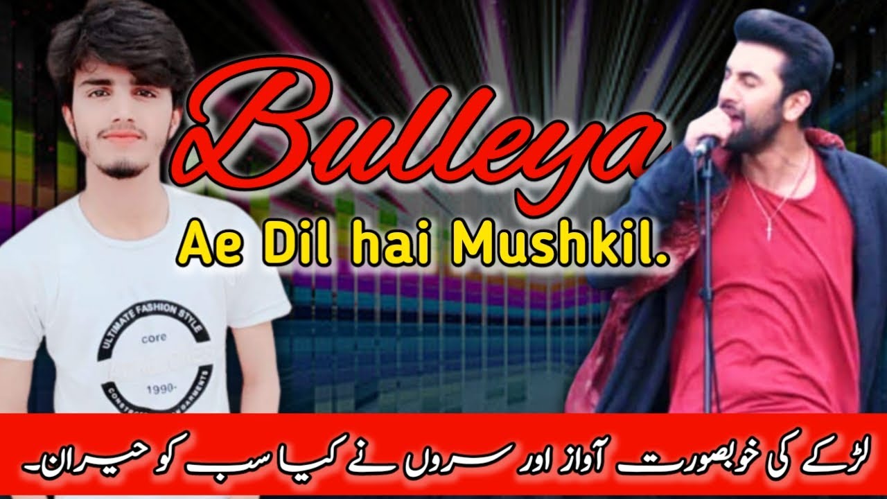 bulleya song | ae dil hai mushkil |local talent and entertainment| # ...