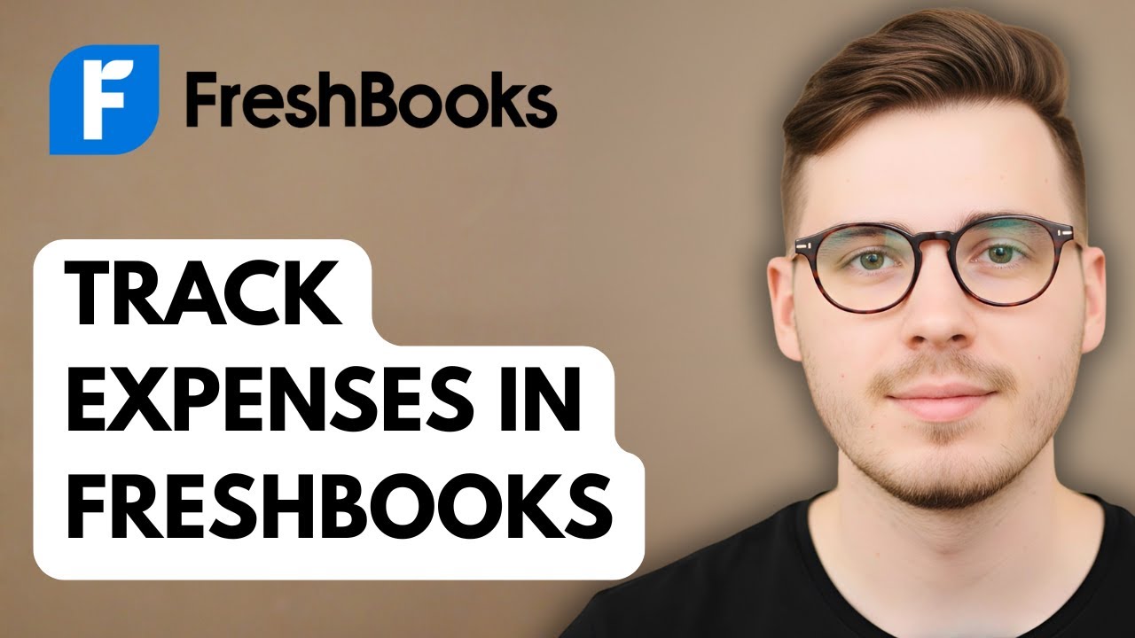 How To Track Expenses In Freshbooks [2025 Guide] - YouTube