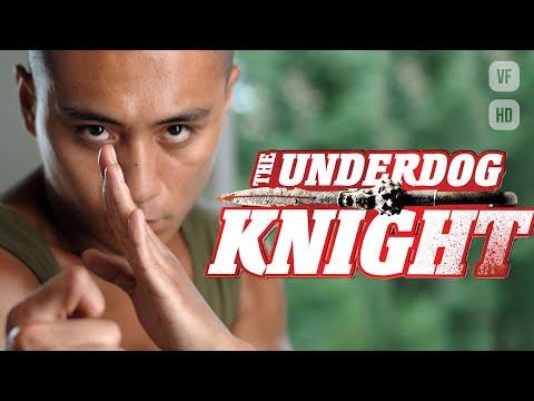 The Underdog Knight 💣 - Film d'Arts Martiaux Complet HD en Français (Kung Fu, Action, Comédie) 2019