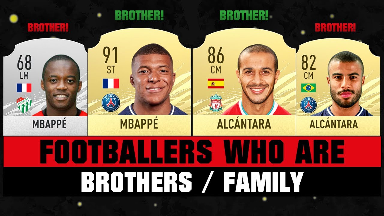 Footballers Who Are BROTHERS/FAMILY! 😱👪 ft. Mbappe, Pogba, Alcantara ...