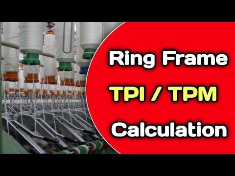Ring frame tpi/tpm Calculation with spindle speed,Roller speed,Roller ...
