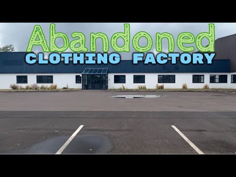 Abandoned Clothing Factory - YouTube
