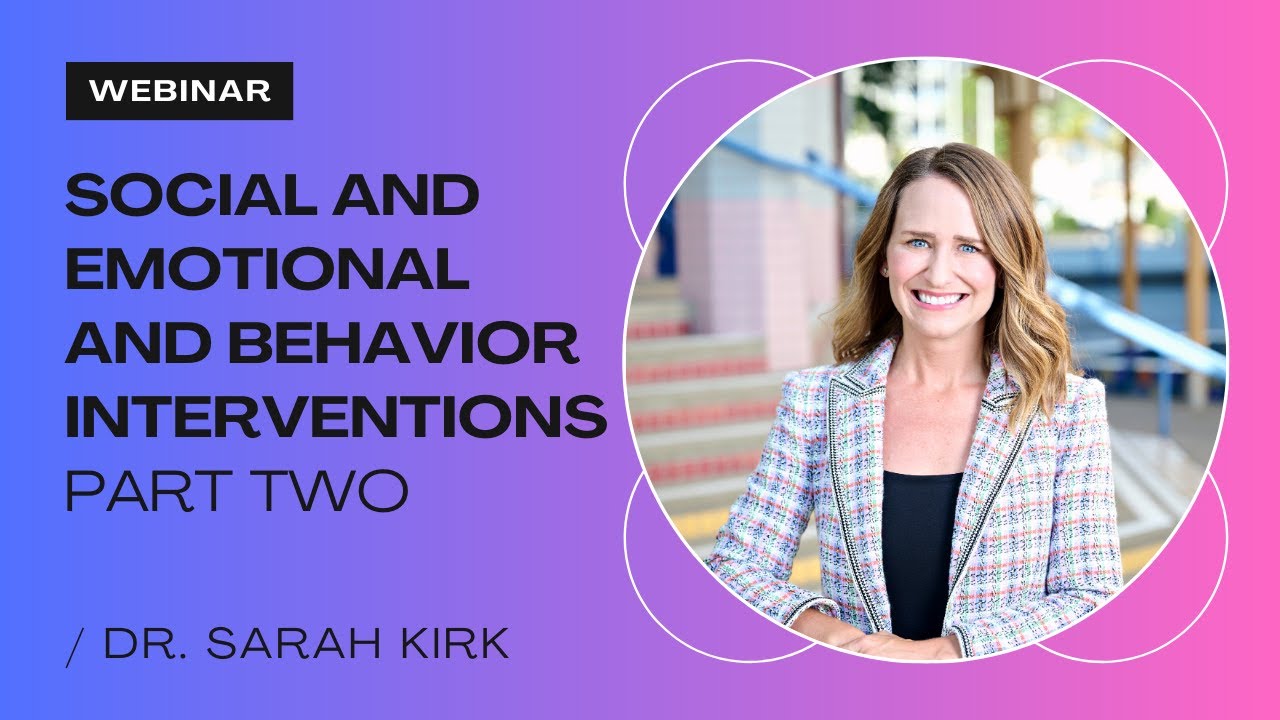 Social and Emotional and Behavior Interventions Part Two - YouTube