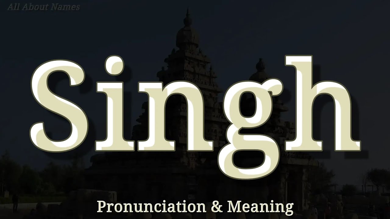 Singh - Pronunciation and Meaning - YouTube