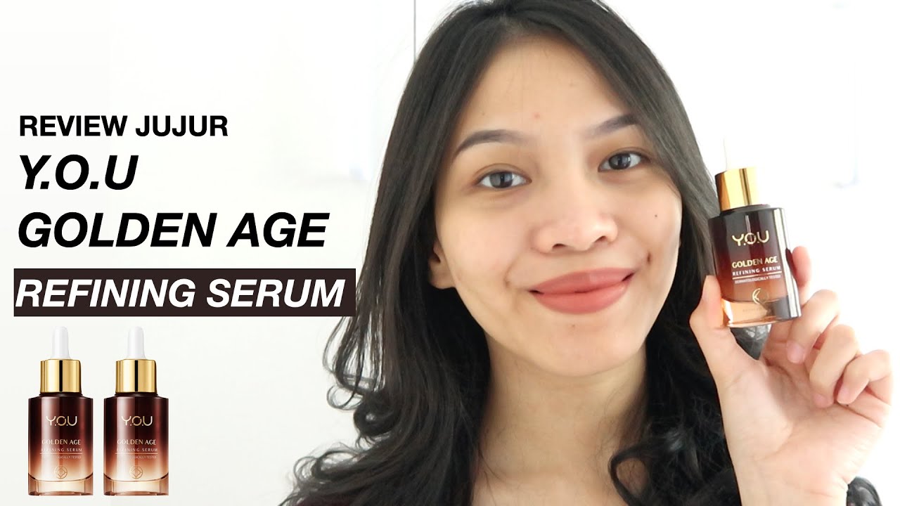 YOU GOLDEN AGE REFINING SERUM REVIEW Ratu Adellya - YouTube
