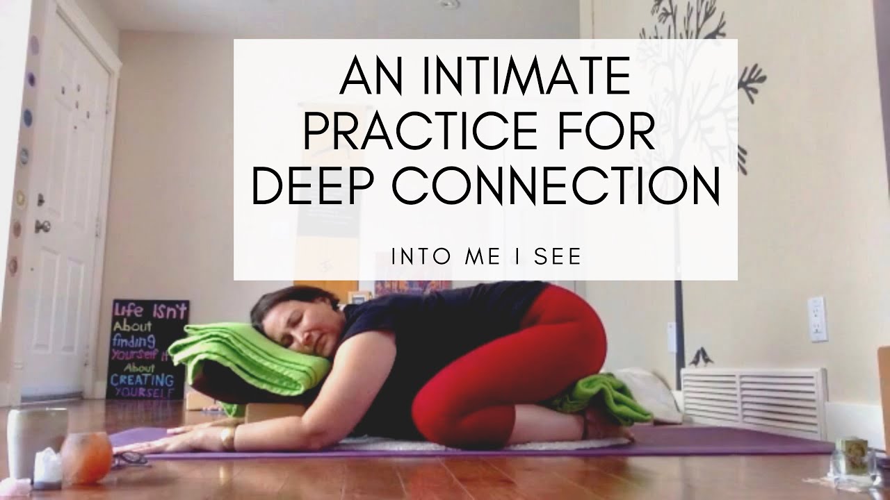 Into Me I SEE - A practice for Deep Connection - YouTube