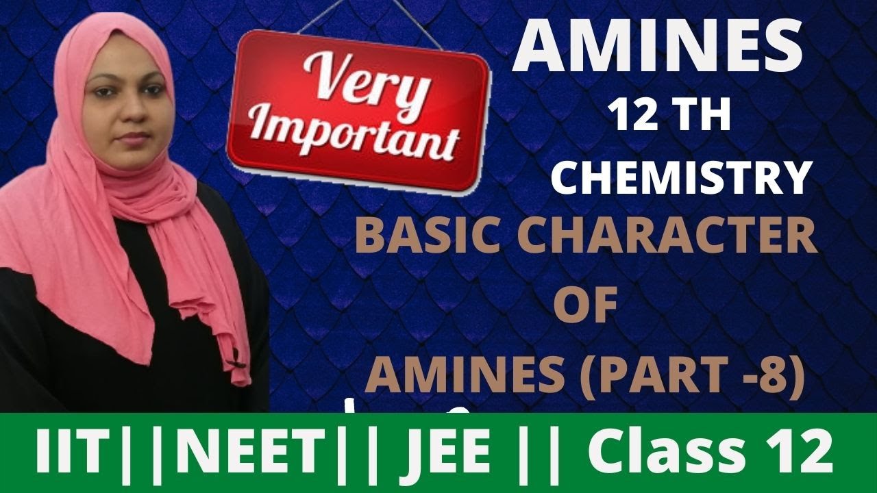 Chemical Reactions of Amines || Basic Character of Amines || NEET JEE ...