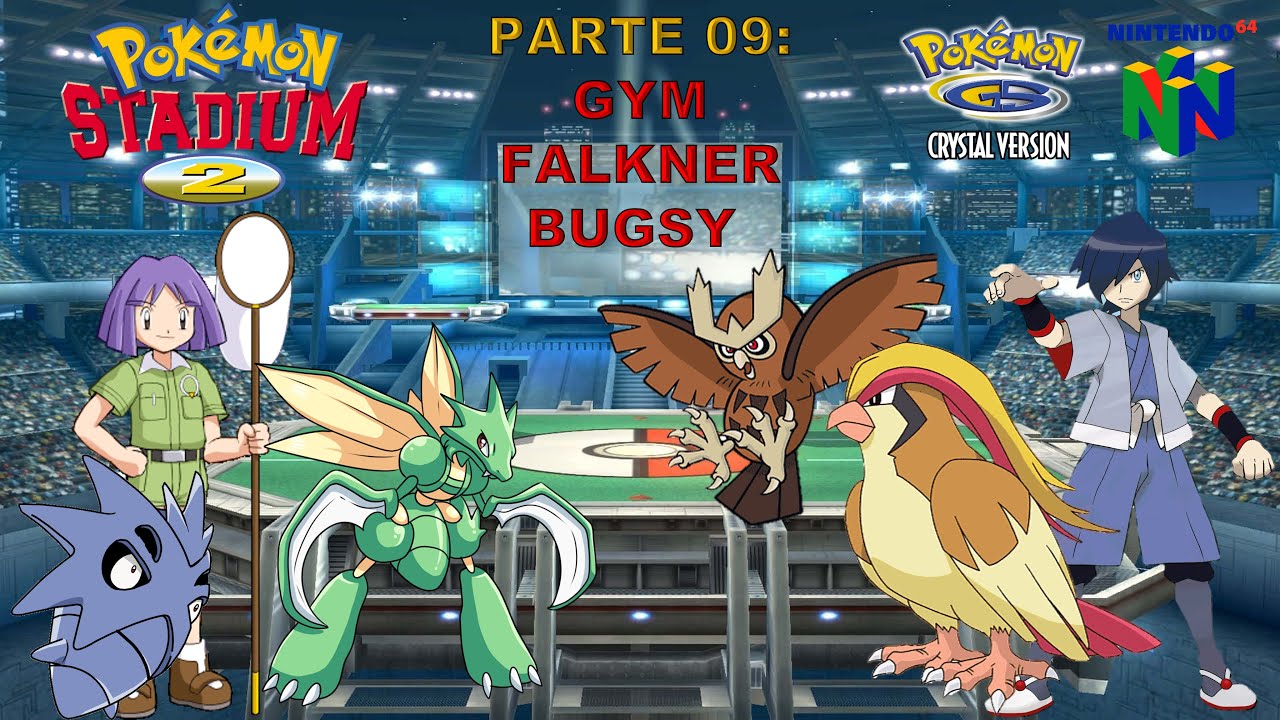 POKEMON STADIUM 2 PARTE 09: GYM / FALKNER - BUGSY - YouTube