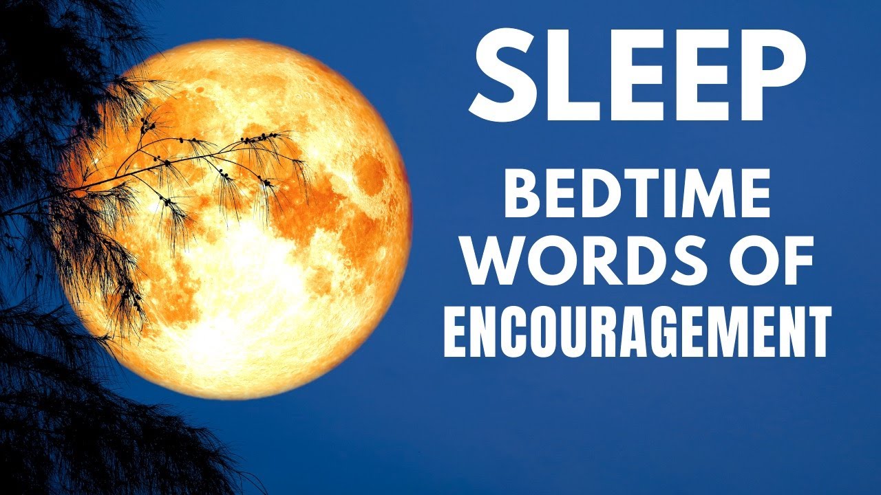 Sleep Words of Encouragement at Bedtime | You Are Enough | Bob Baker ...