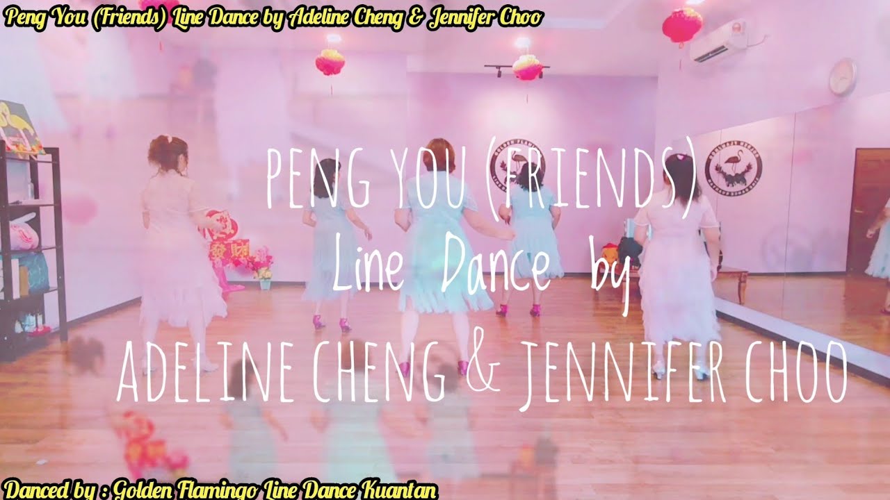 Peng You (Friends) Line Dance by Adeline Cheng & Jennifer Choo - YouTube