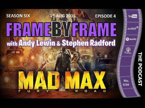 S06E04 - FRAME BY FRAME - MAD MAX: FURY ROAD - YouTube