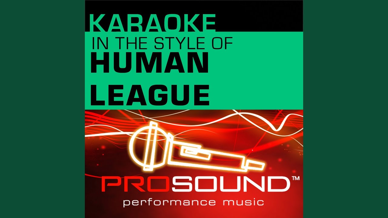 Human (Karaoke Instrumental Track) (In the style of Human League) - YouTube