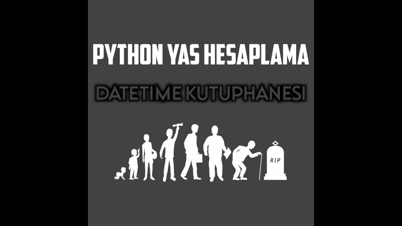 Python Yaş Hesaplama - YouTube