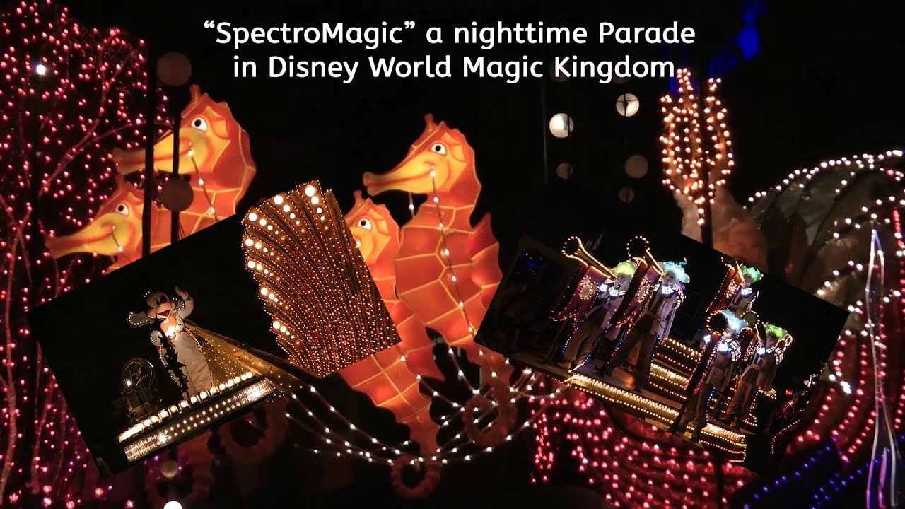 Magic Kingdom Walt Disney World, Orlando, Florida / SpectroMagic ...