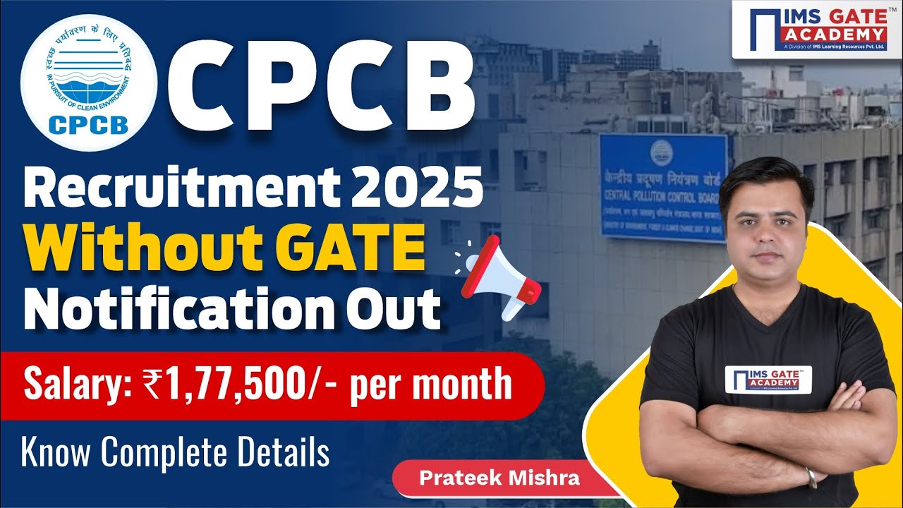 CPCB Recruitment 2025 | Without GATE | Central Pollution Control Board ...