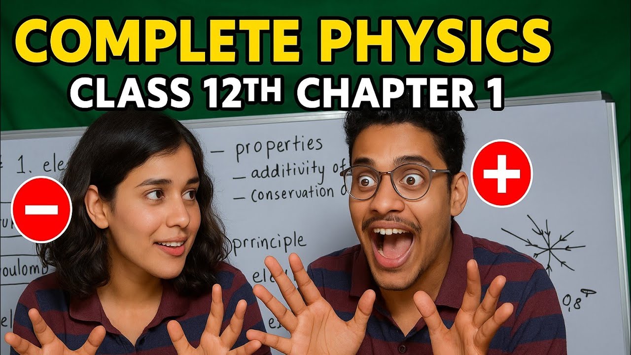 Class 12 Physics Chapter 1 Complete One Shot | Electric Charges ...