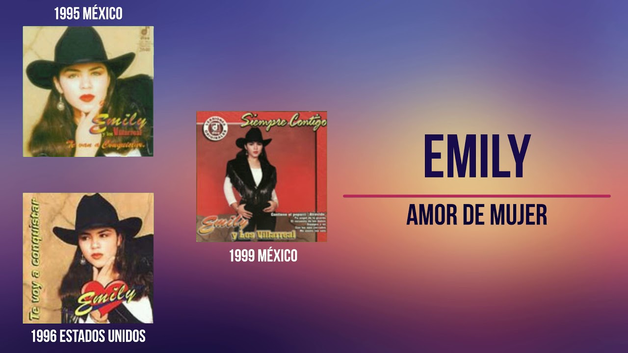 Emily - Amor de mujer - YouTube