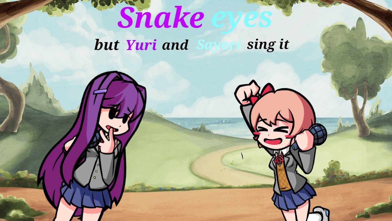 " FNF Snake Eyes But Yuri And Sayori Sing It - YouTube