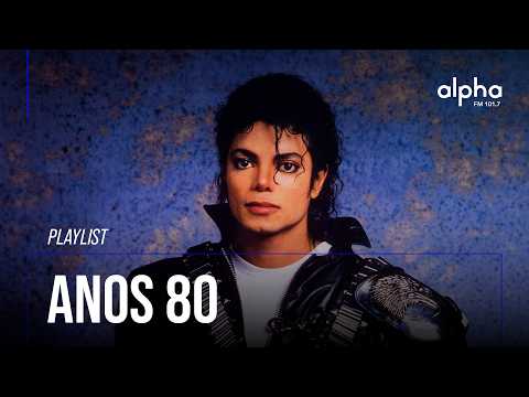 PLAYLIST ALPHA FM | ANOS 80