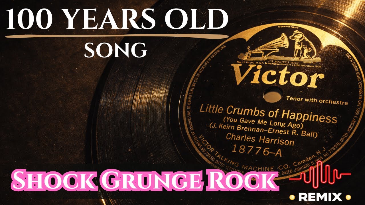 Little crumbs of happiness (You gave me long ago)(1921)| Shock Grunge ...