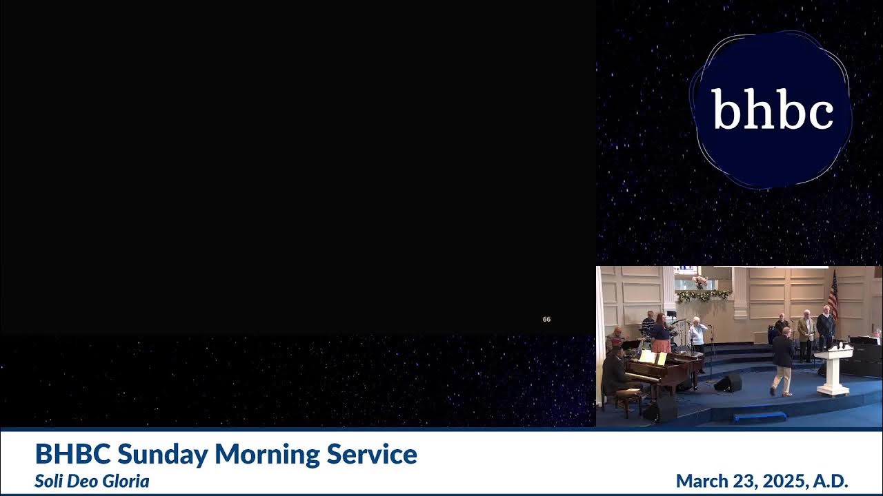 BHBC Sunday Morning Service - 2025/03/23 - YouTube