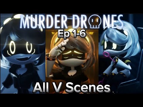 MURDER DRONES EP 1-6 All V Scenes - YouTube