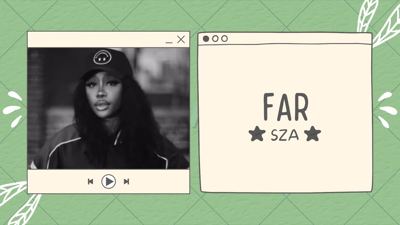 Far - SZA (Lyrics) - YouTube