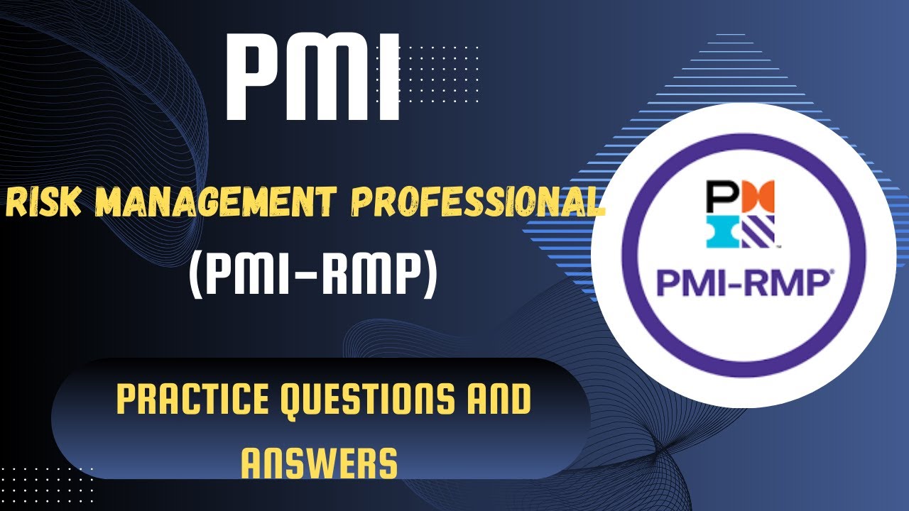 Part#7 | Risk Management Professional (PMI-RMP) | Practice Questions ...