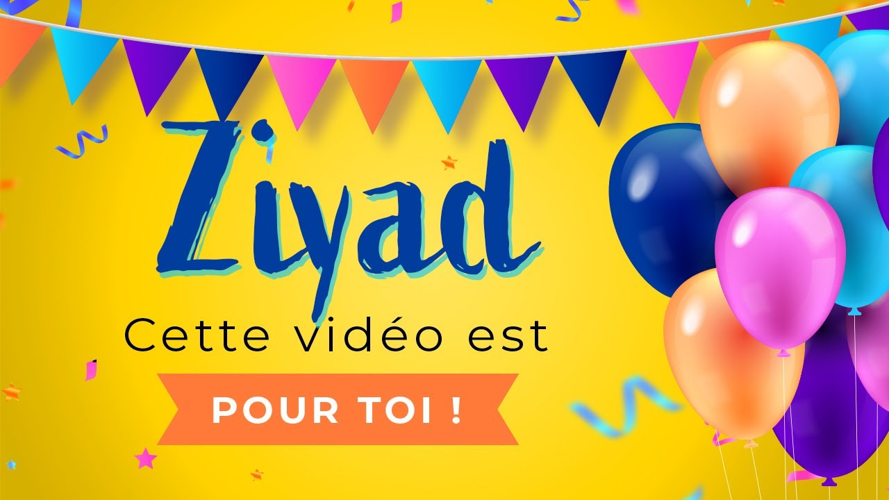 Joyeux anniversaire Ziyad ! - YouTube