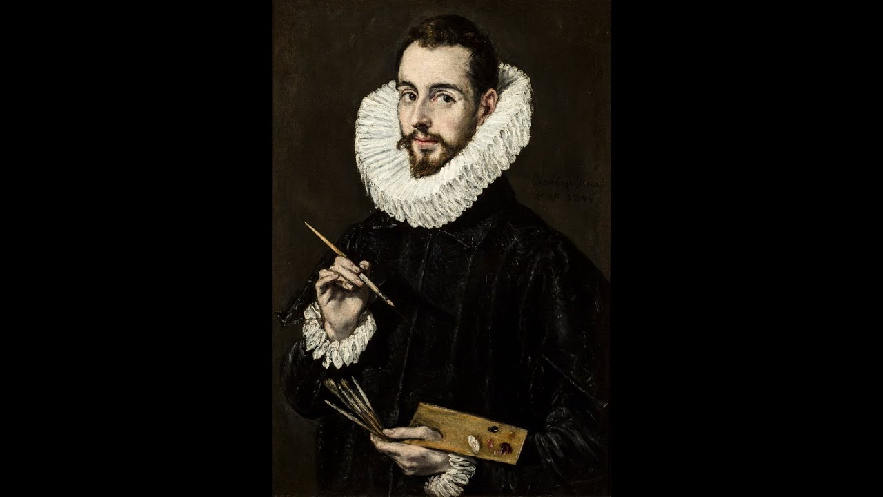 El Greco - Retrato de un pintor (Jorge Manuel Teotocópulos) - YouTube