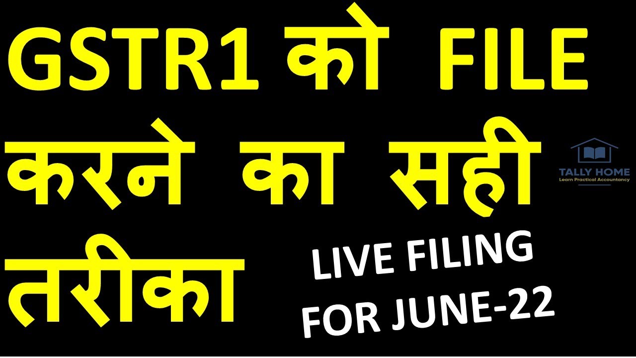 GSTR1 FOR THE M O JUNE 2022 HOW TO FILE GSTR1 RETURN TALLY GSTR1 GSTR1 FOR THE M O JUNE 2022 HOW TO FILE GSTR1 RETURN TALLY GSTR1