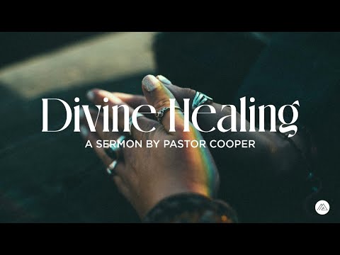 Divine Healing | PASTOR DAVID COOPER | Mount Paran Church - YouTube